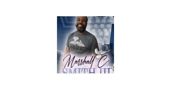Marshall Smith, III Obituary (1980 - 2023) - Legacy Remembers