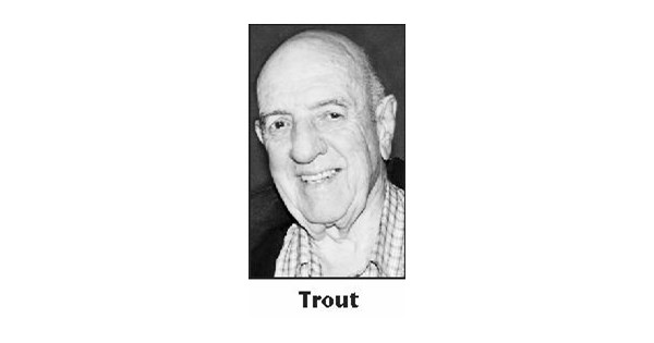 KENNETH TROUT Obituary (2013) - Fort Wayne, IN - Fort Wayne Newspapers