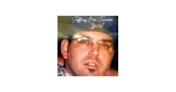 Jeffrey Eric Fuentes Obituary (2023) - San Antonio, TX - Palm Heights ...