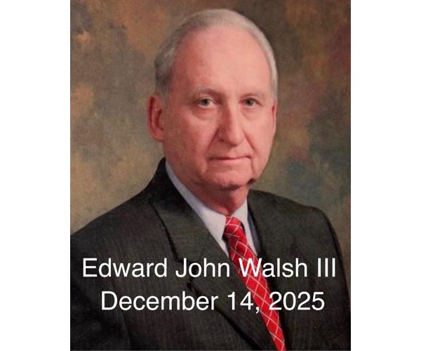 Edward John Walsh III Obituary (2025) - Austin, TX - All Faiths Funeral ...