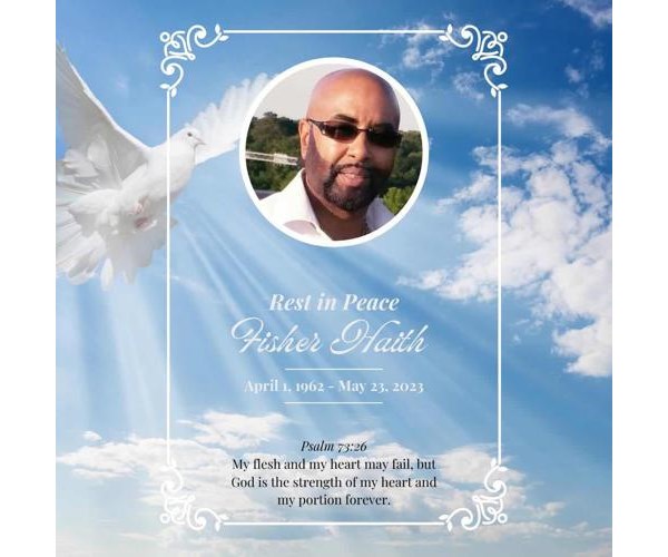 Fisher Haith Obituary (1962 - 2023) - Legacy Remembers